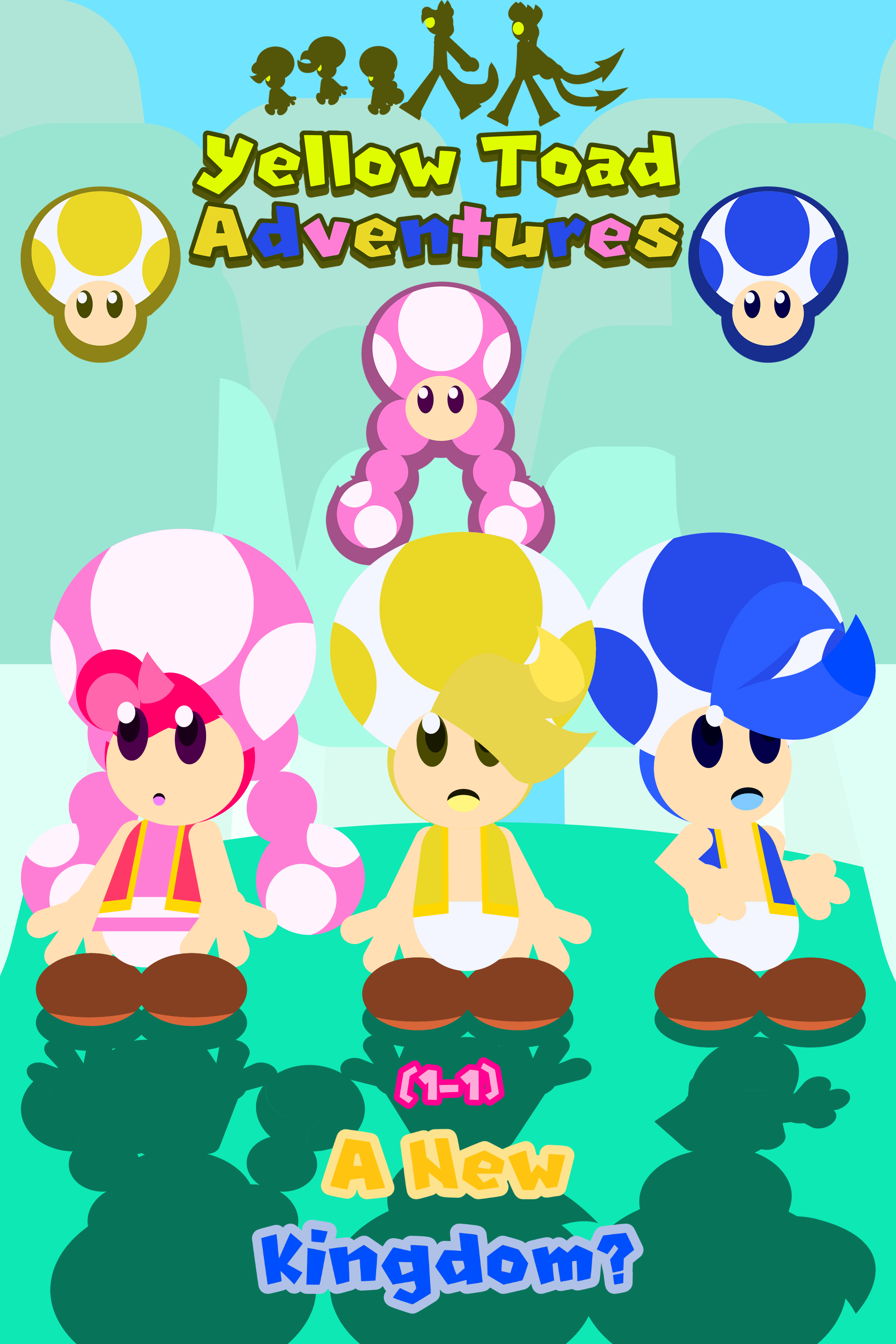 Yellow Toad Adventures ~ Chapter (1-1): A New Kingdom? by RachiRodeHills